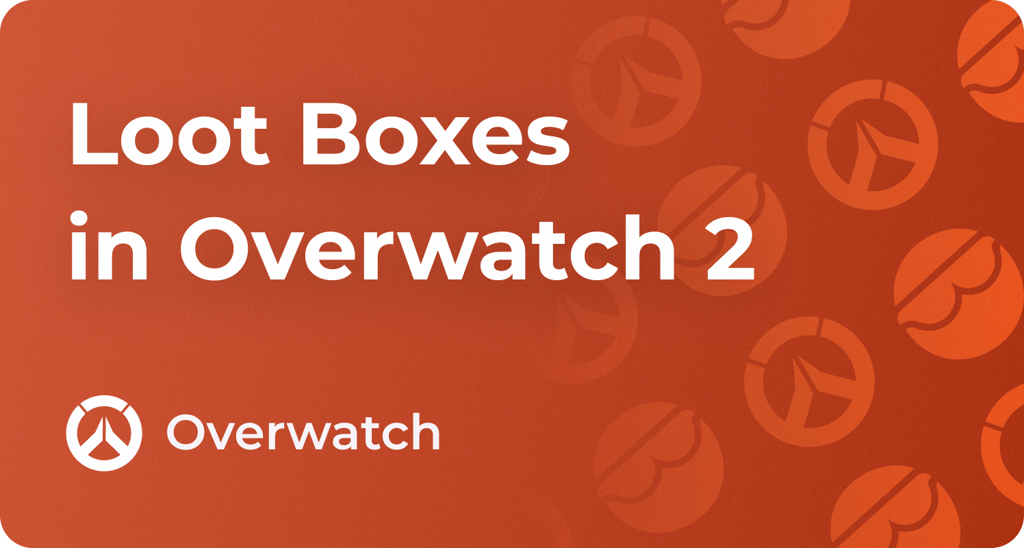 How to Get Loot Boxes in Overwatch 2 Guide 2025